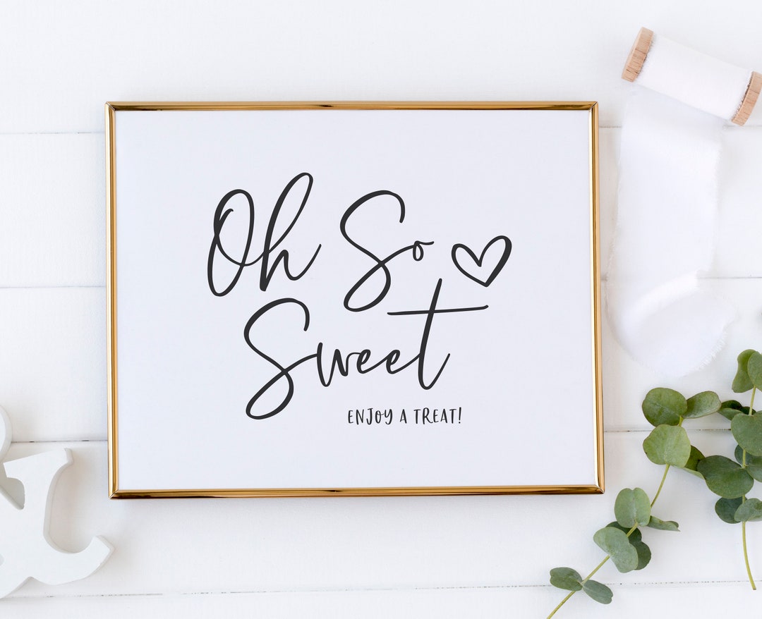 Oh so Sweet, Enjoy a Treat Sign - Baby Shower Dessert Table Sign ...