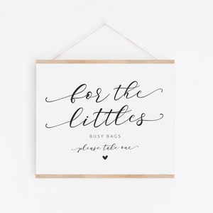 Wedding Kids Activity Bags Sign - for the Littles - Wedding Busy Bags ...