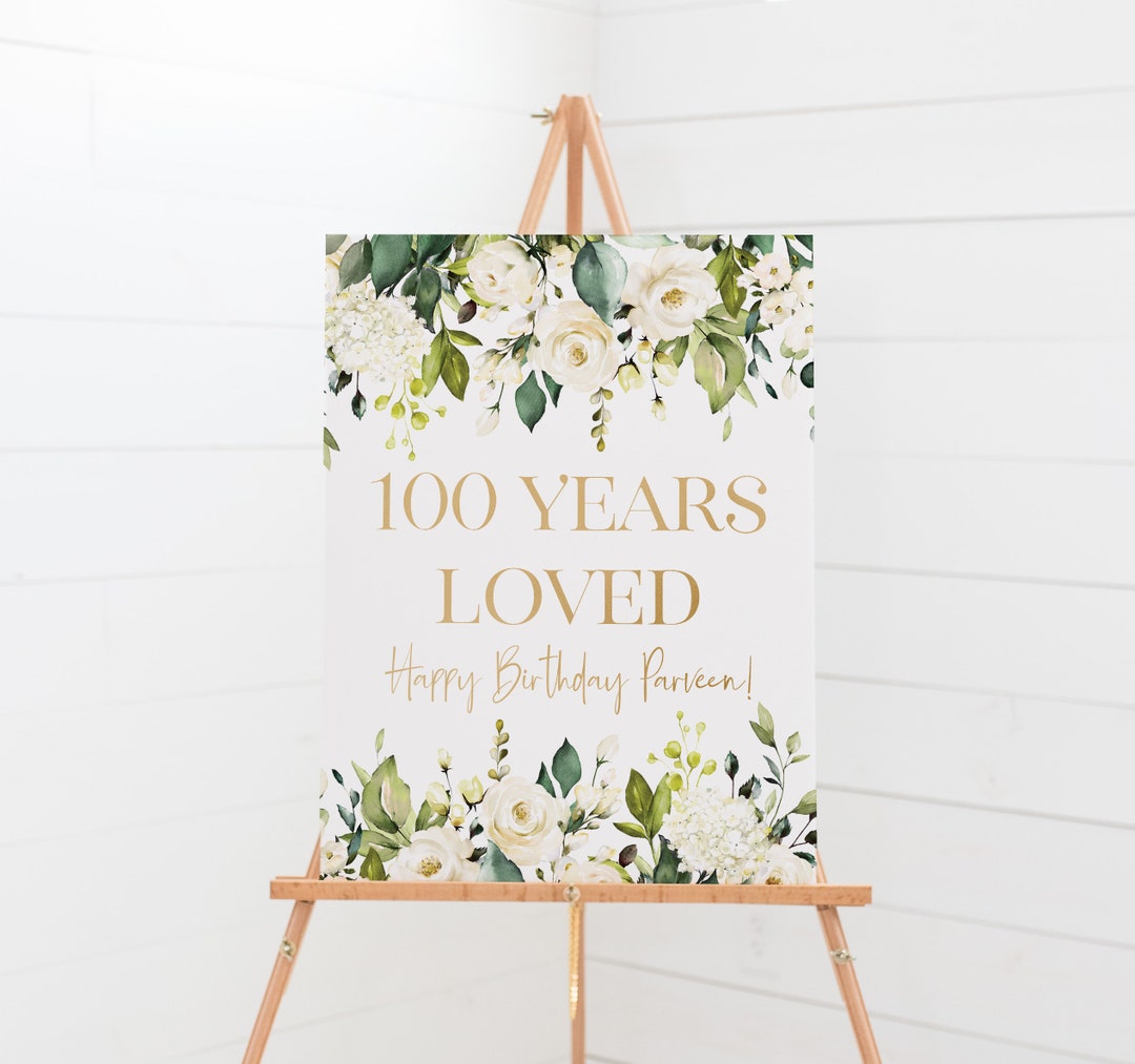 100th Birthday Party Welcome Sign Printable - 100 Years Loved Birthday ...