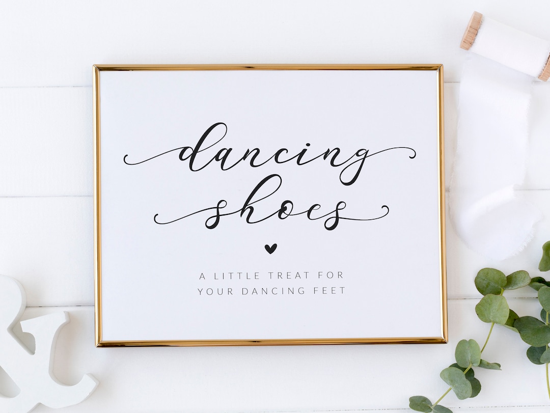 Wedding Dancing Shoes Sign - A Little Treat for Your Dancing Feet ...