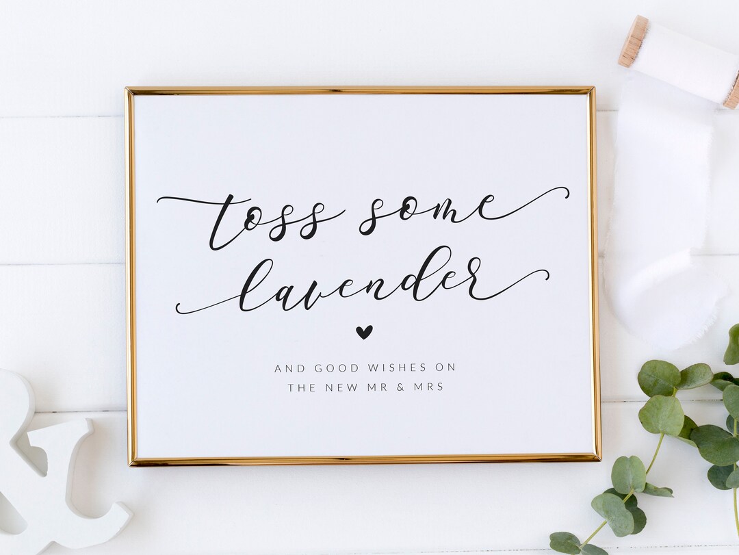 Wedding Lavender Toss Sign - Toss Some Lavender and Good Wishes on the ...