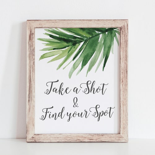 Take a Shot and Find Your Spot Sign Tropical Wedding Sign - Etsy