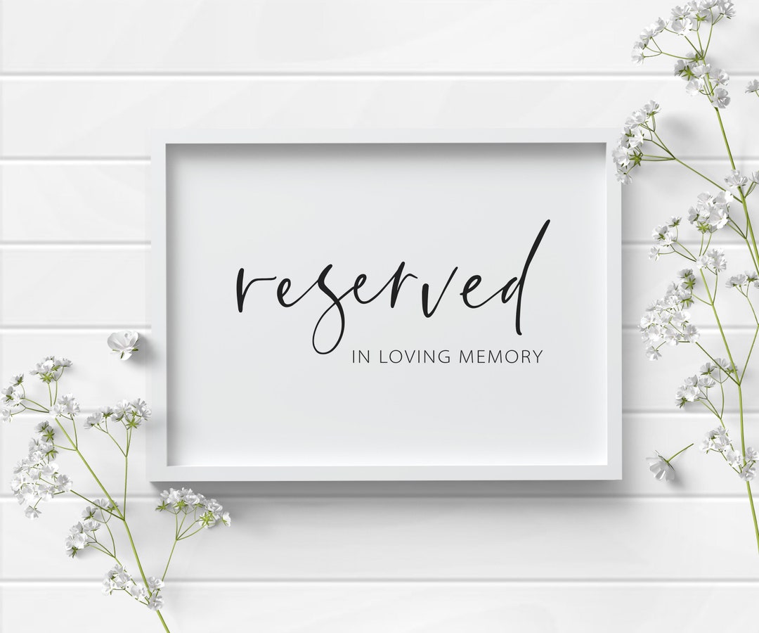 Reserved in Loving Memory - Wedding Ceremony Memorial Chair Sign ...