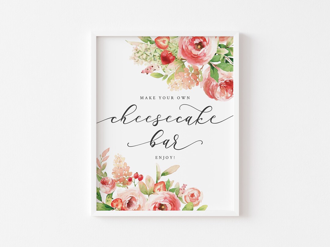 Cheesecake Bar Sign - Strawberry Themed Bridal Shower Printable Signage ...
