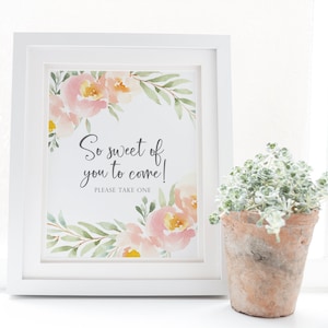 So Sweet of You to Come Sign - Please Take One Sign - Printable Favor ...