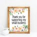 Small Business Sign Market Display Sign Thank You for Supporting My ...