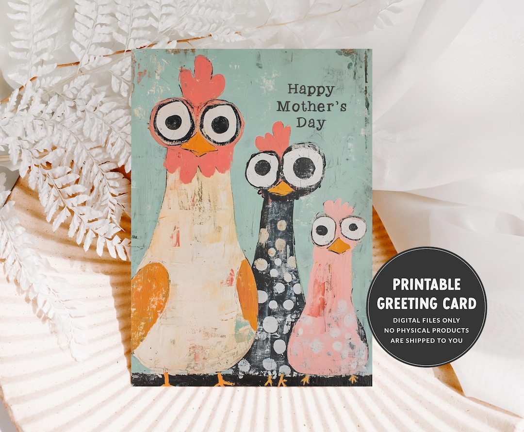 Chicken Mother's Day Card | Printable Greeting Card | Weird Mother's ...