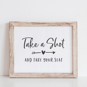 Take a Shot and Take Your Seat Sign - Take a Shot Printable - Wedding ...