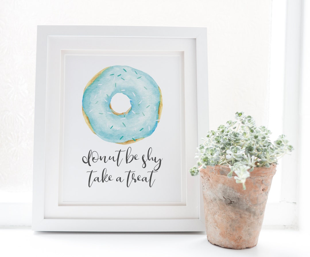Donut Be Shy Take A Treat - Donut Sign - Donut Wall Sign - Donut Stand ...