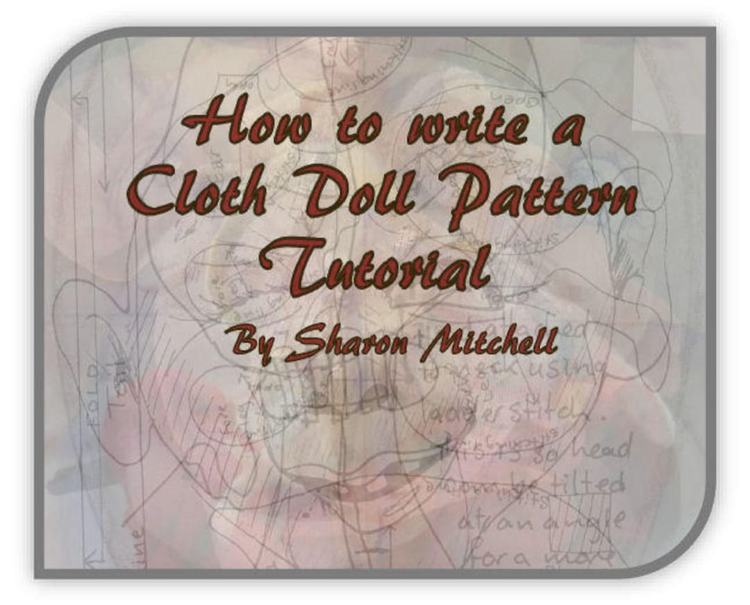 SM921E - How to Write a Cloth Doll Pattern Tutorial - Etsy
