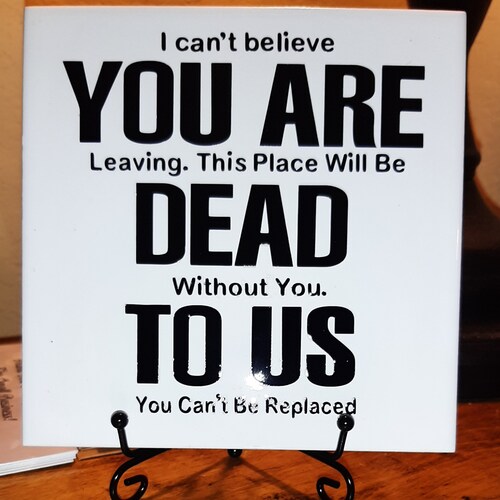 Sarcastic Goodbye You Are Dead to Us Coworker Retirement - Etsy