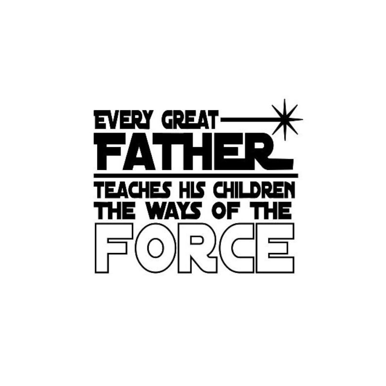 Father Teaches the Way of the Force - Etsy