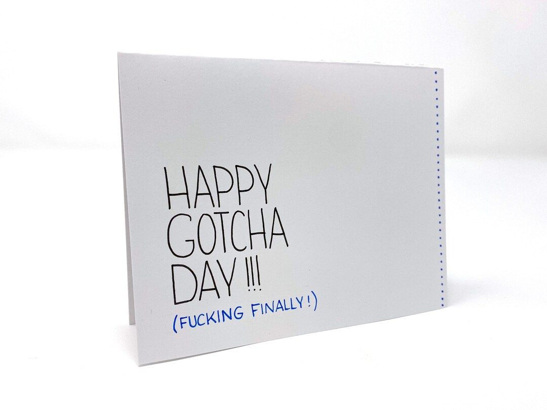 Happy Gotcha Day fking Finally Handmade Card With Envelope, Adoption ...