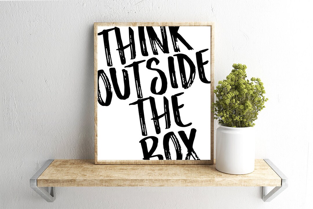 Printable Wall Art, Think Outside the Box, Quote, Home Decor, Instant ...