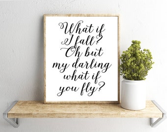 What If I Fall Quote, What If You Fly Quote Famous Quotes Wall Art ...