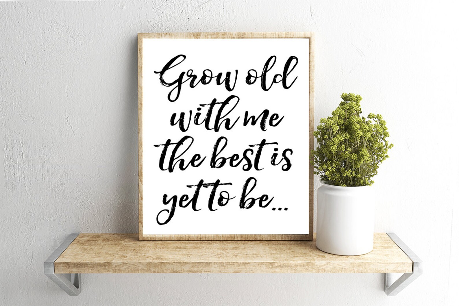 Printable Wall Art, Grow Old With Me Quote, Home Decor, Instant ...