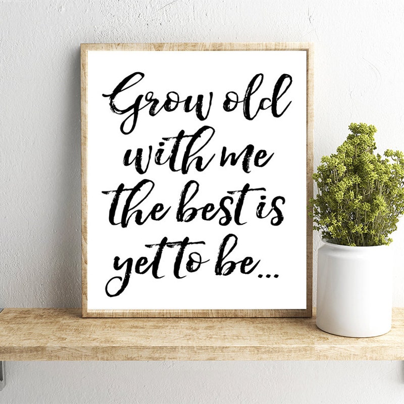 Grow Old With Me - Etsy