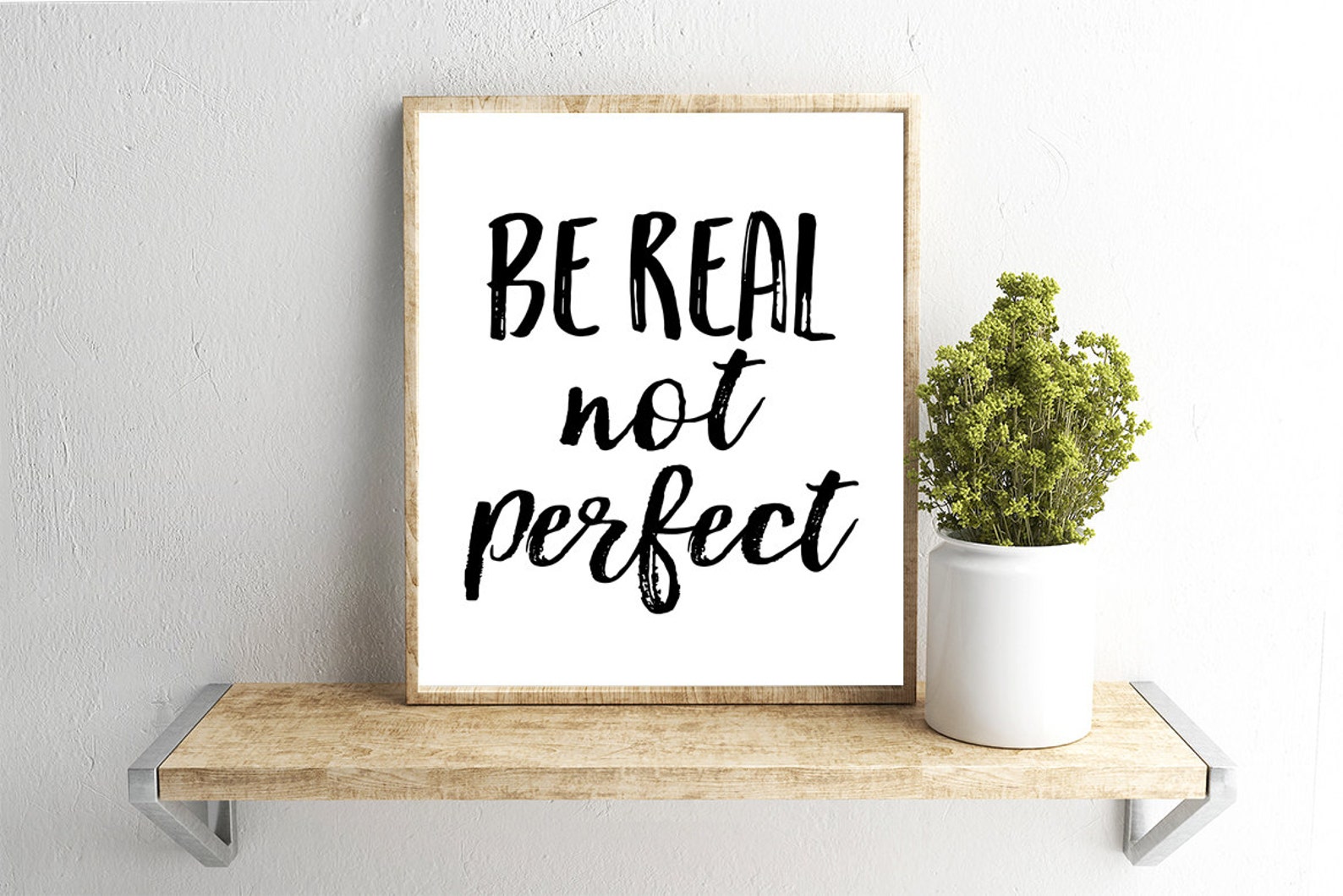 Printable Wall Art, Be Real Not Perfect Quote, Home Decor, Instant ...