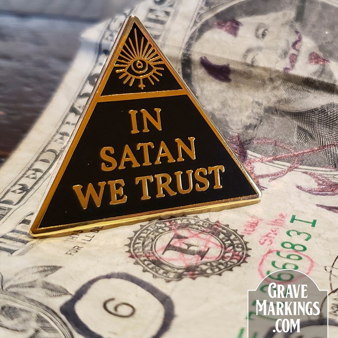 In Satan We Trust Enamel Pin - Etsy