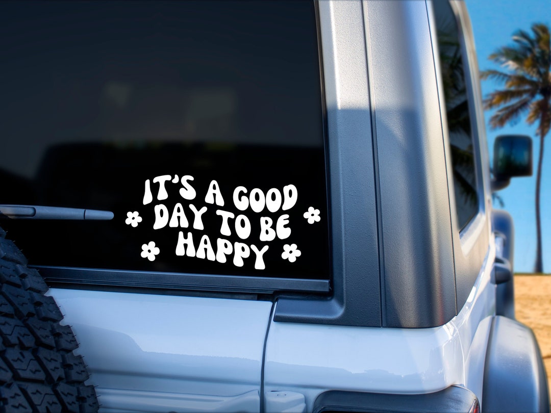 It's A Good Day Vinyl Car Decal, Car Window Decal, Self Love, Self ...