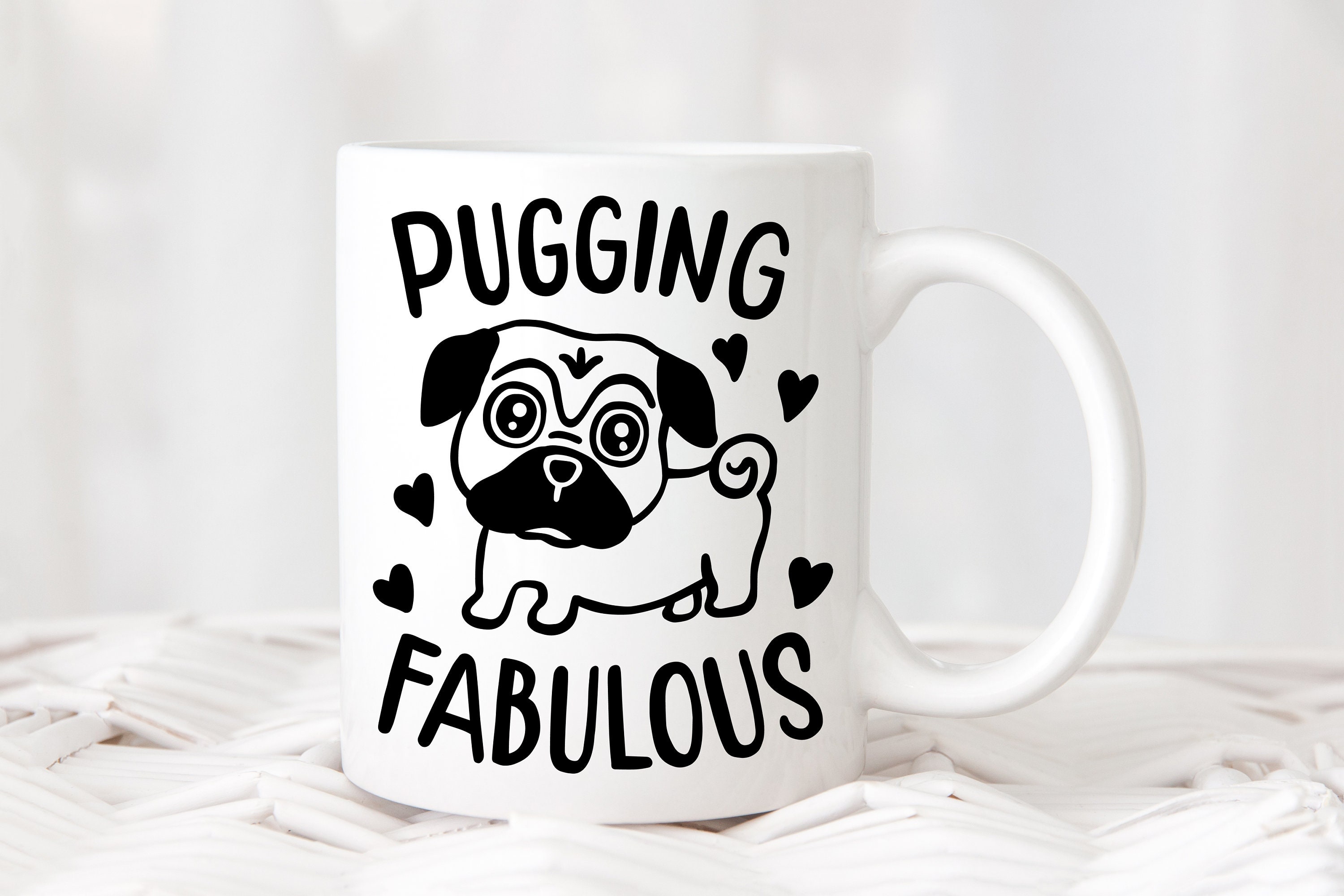 Pug Coffee Mug Pugging Fabulous Funny Coffee Mug Custom | Etsy
