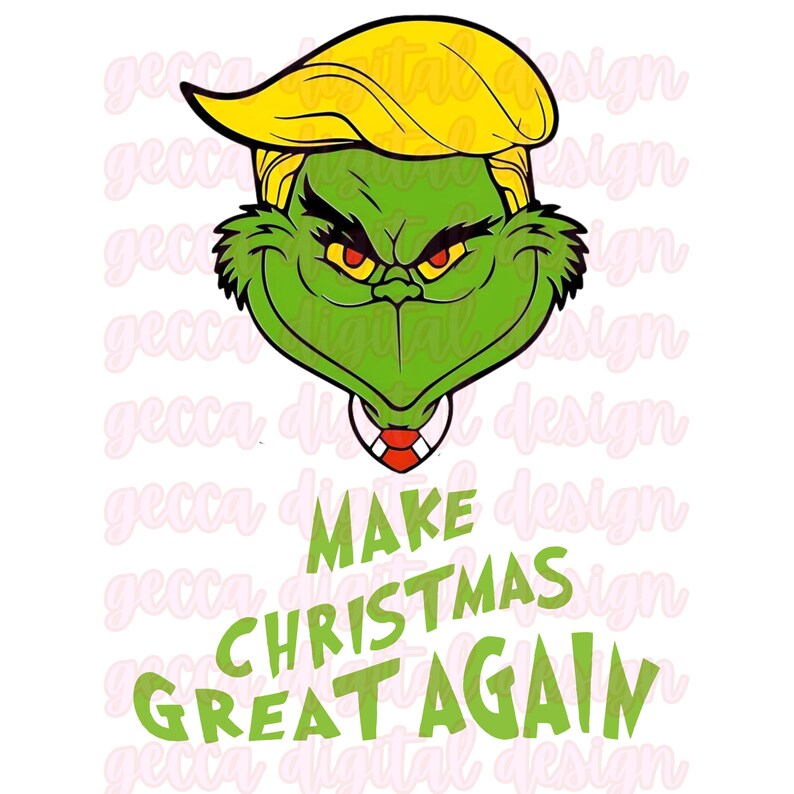 Make Christmas Great Again Grinch PNG, Grinch Png, Grinch Face, Funny ...