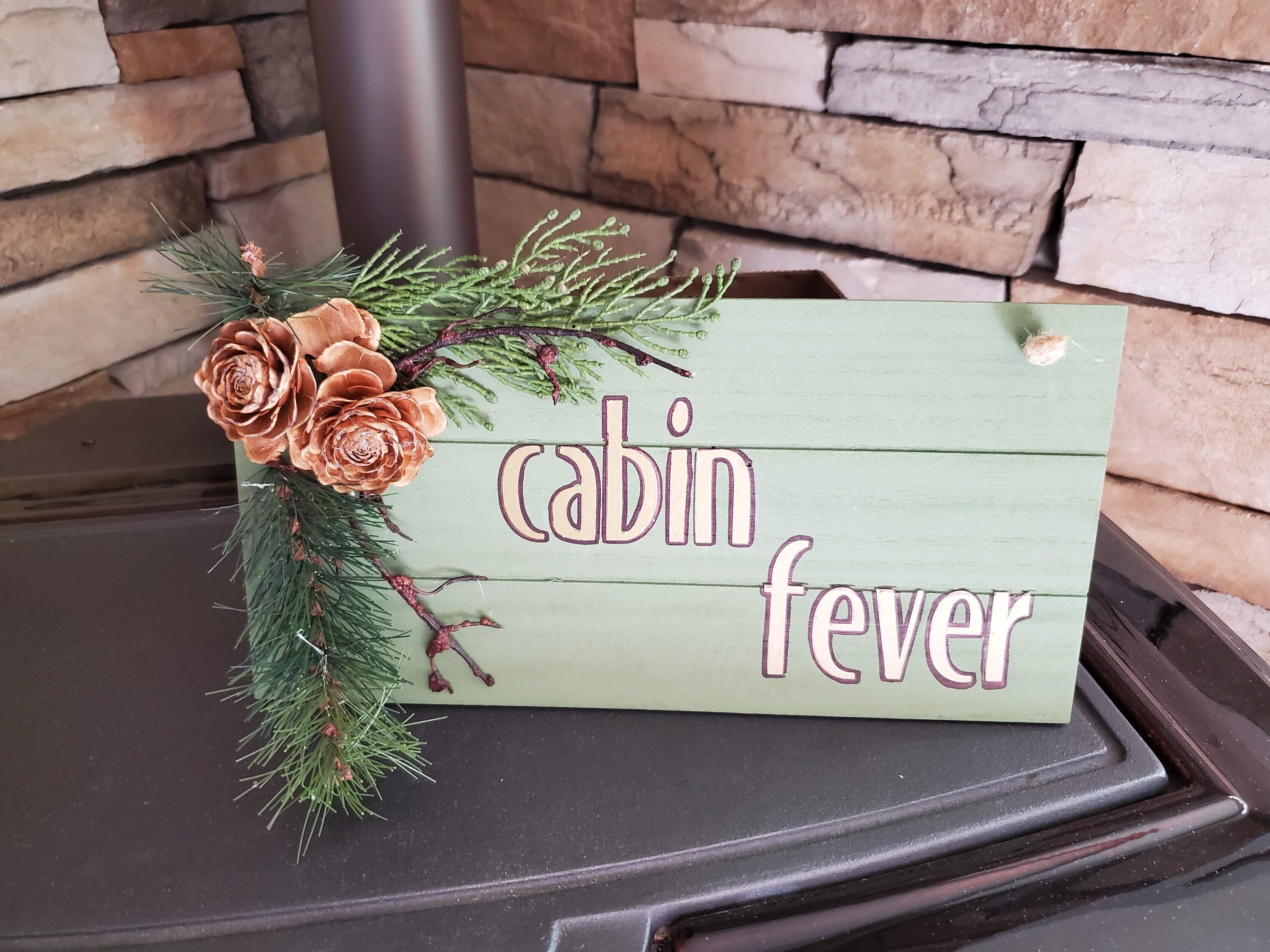 Cabin Wood Sign Cabin Fever Men's Gifts Camping Office - Etsy