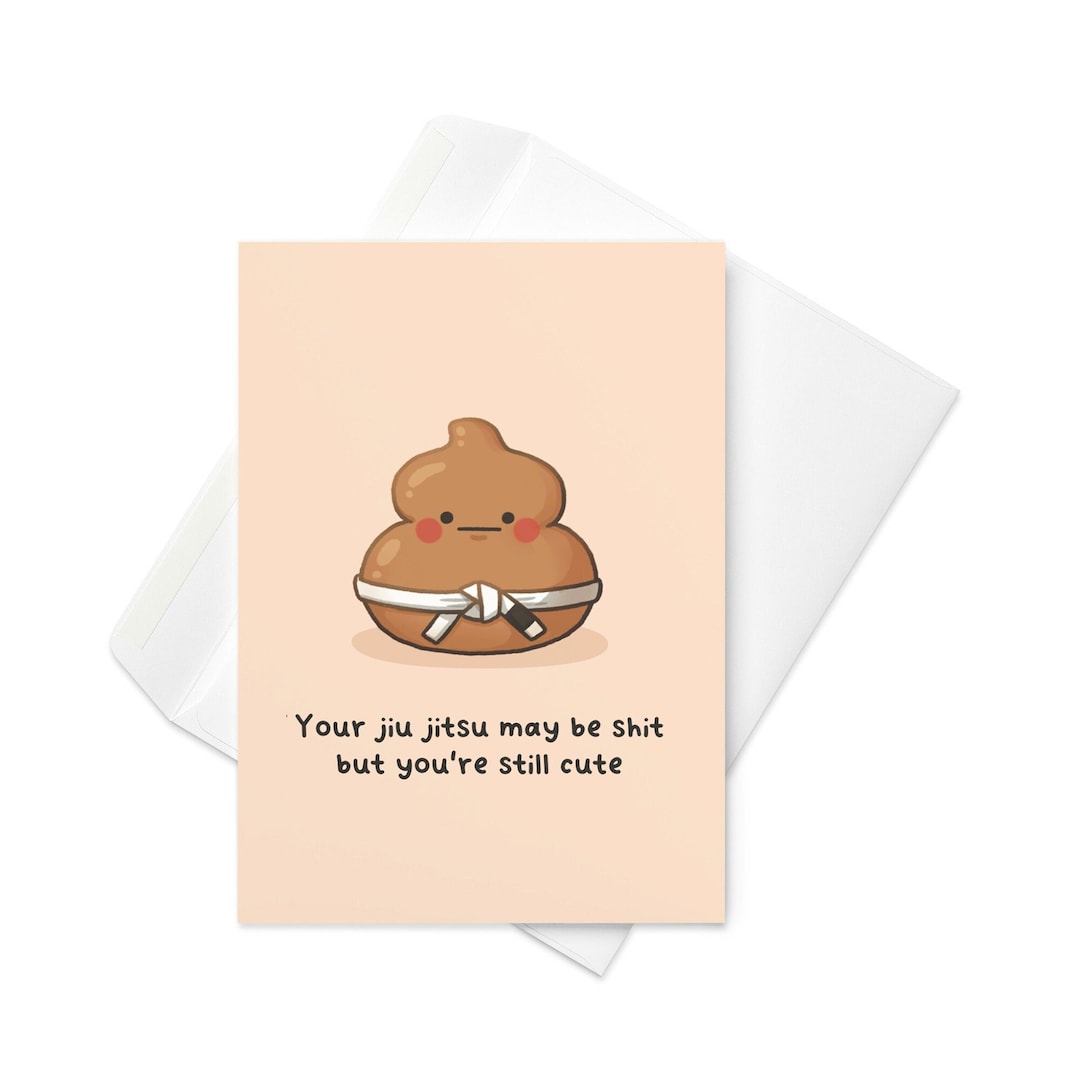 Shit Jiu Jitsu but You're Cute BJJ Card - Etsy