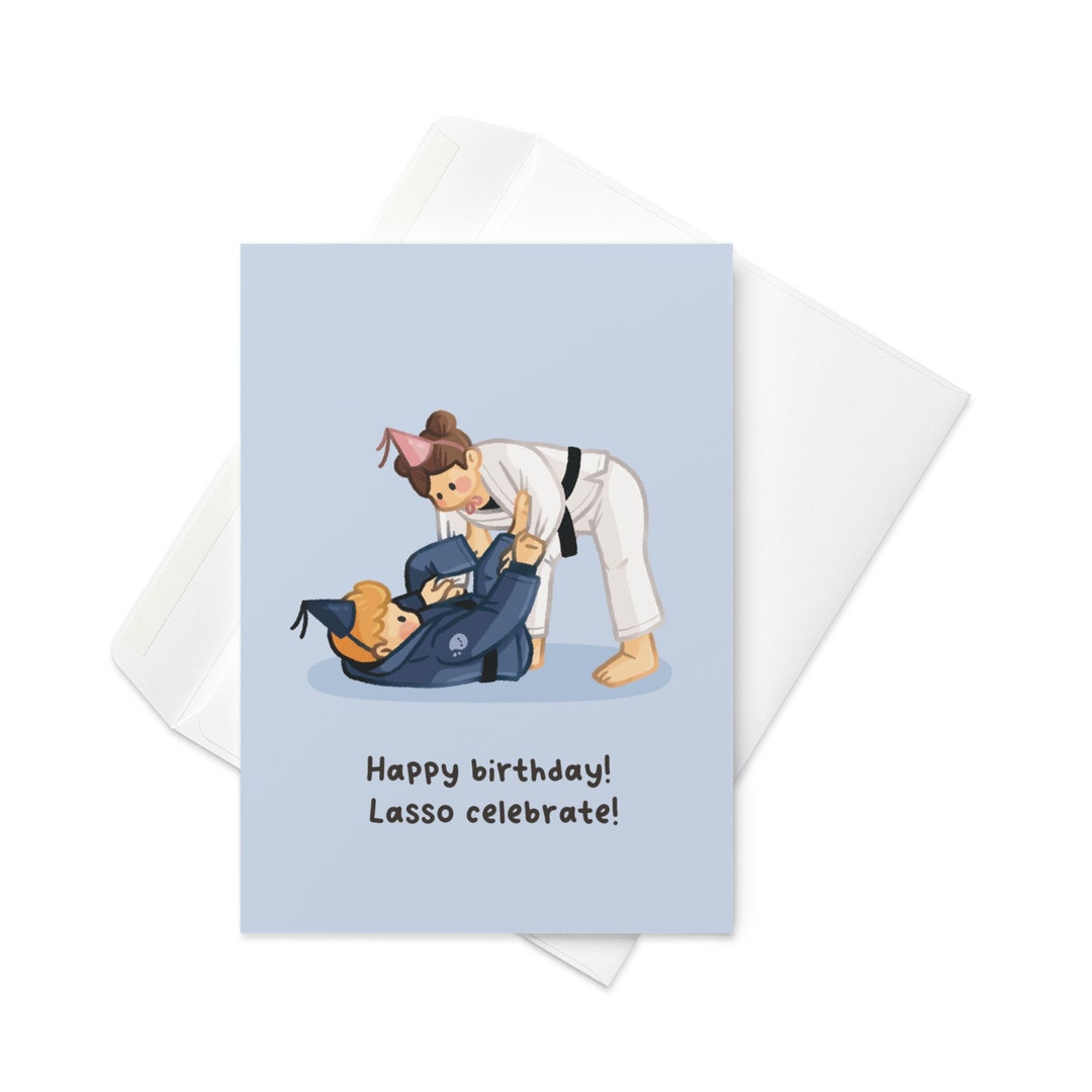 Birthday BJJ Card - Lasso Celebrate BJJ Card | Happy Birthday Jiu Jitsu ...