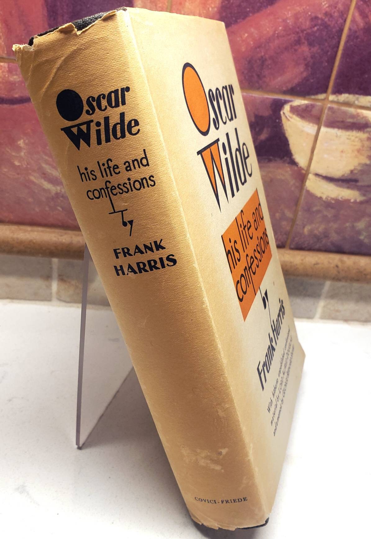 Frank Harris, Oscar Wilde: His Life & Confessions, Vintage 1st Edition ...