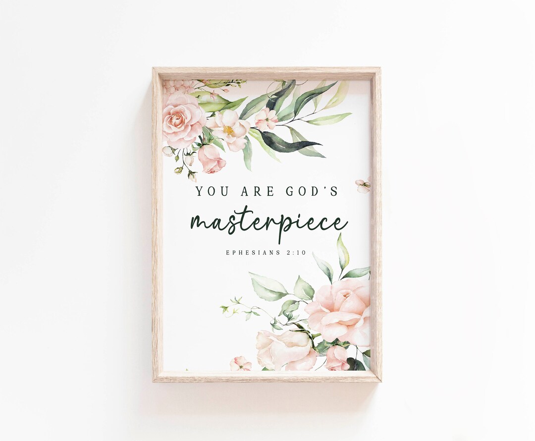 You Are God's Masterpiece Ephesians 2:10 Printable Bible Verse Wall Art ...