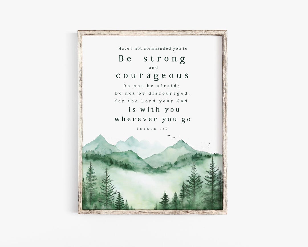 Be Strong and Courageous Sign Joshua 1:9 Bible Verse Wall Art Print ...
