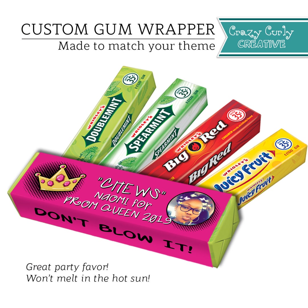 Prom Queen Campaign Hand Out, Custom Gum Wrapper, Printable Bubble Gum ...