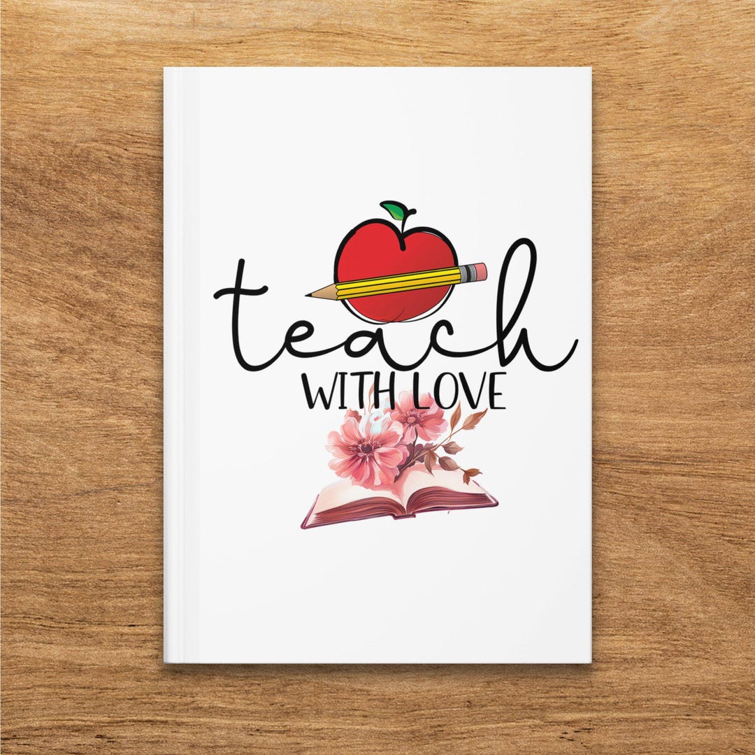 Teacher Appreciation Notebook, Teach With Love Journal, Teacher Gift ...