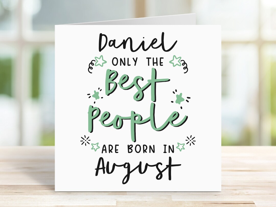 Personalised August Birthday Card Only the Best People Are Born in ...