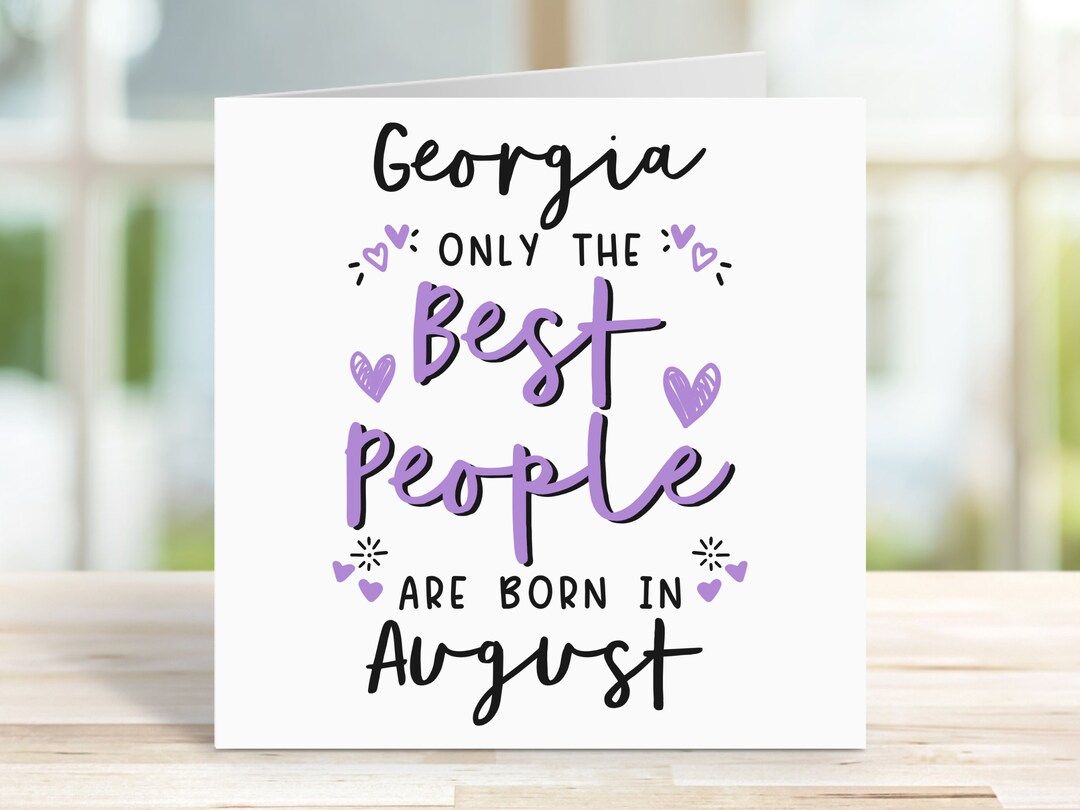 Personalised August Birthday Card Only the Best People Are Born in ...