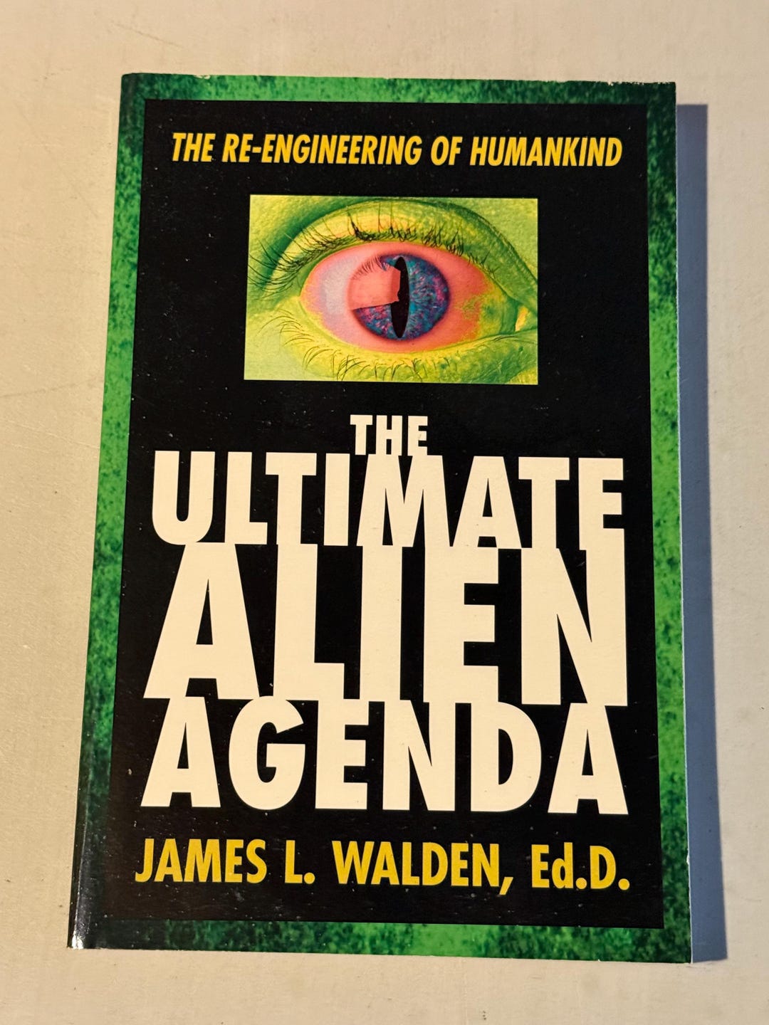 The Ultimate Alien Agenda James L Walden Ufos Vintage 1998 1990s ...