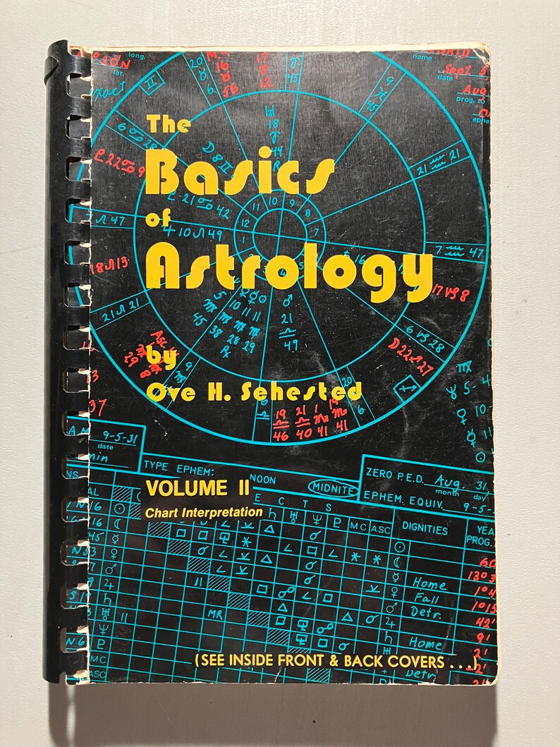The Basics of Astrology Volume II Chart Interpretation One H Sehested ...