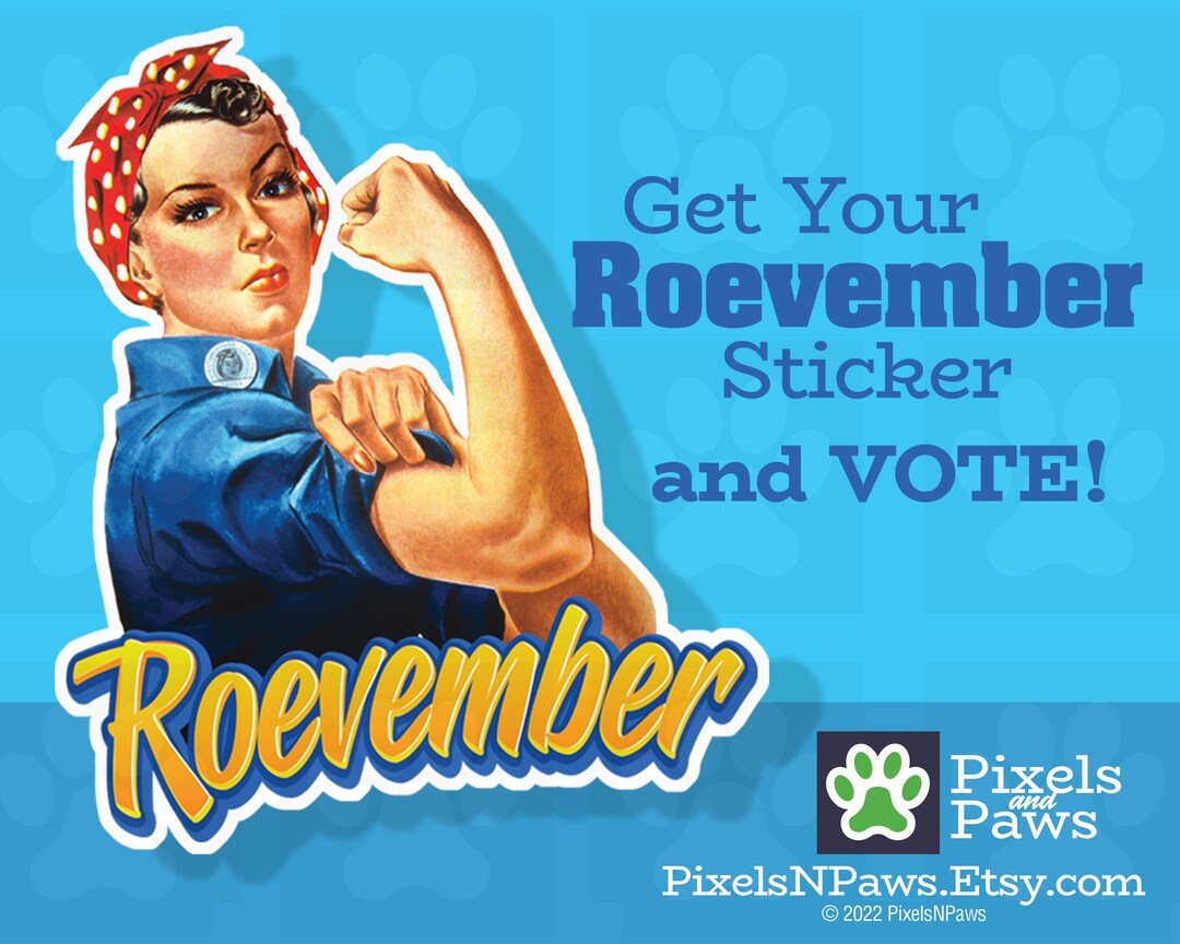 Roevember is Coming, Rosie the Riveter Sticker, We Can Do It, Girl ...