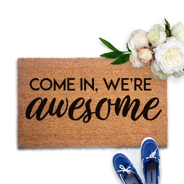Come in Were Awesome - Etsy