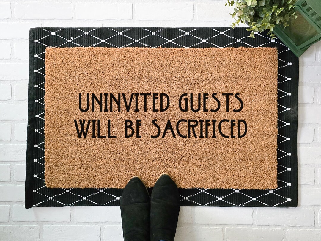 Uninvited Guests Will Be Sacrificed Funny Doormat, Gothic Decor, Pagan ...
