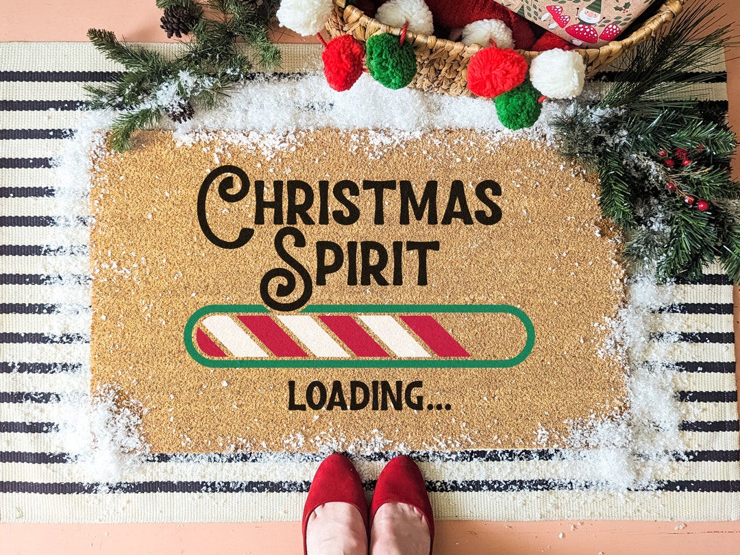 Christmas Spirit Loading Doormat, Cute Holiday Welcome Mat, Funny ...