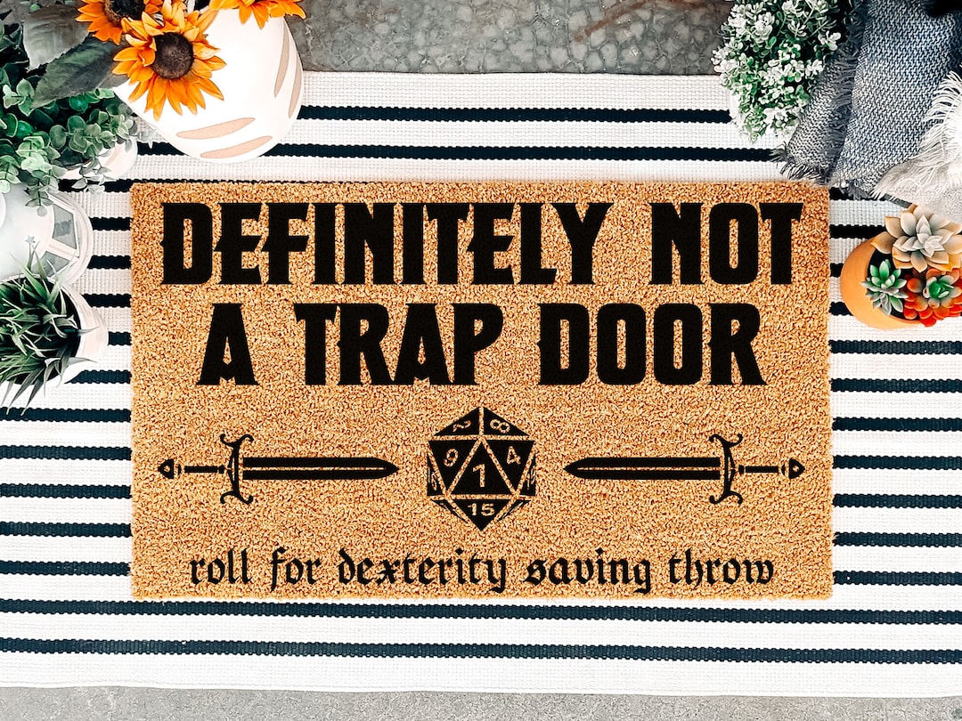 Not A Trap Door Doormat, Funny D&D Welcome Mat, D20 Door Mat, Gift for Gamer, Housewarming Gift ...