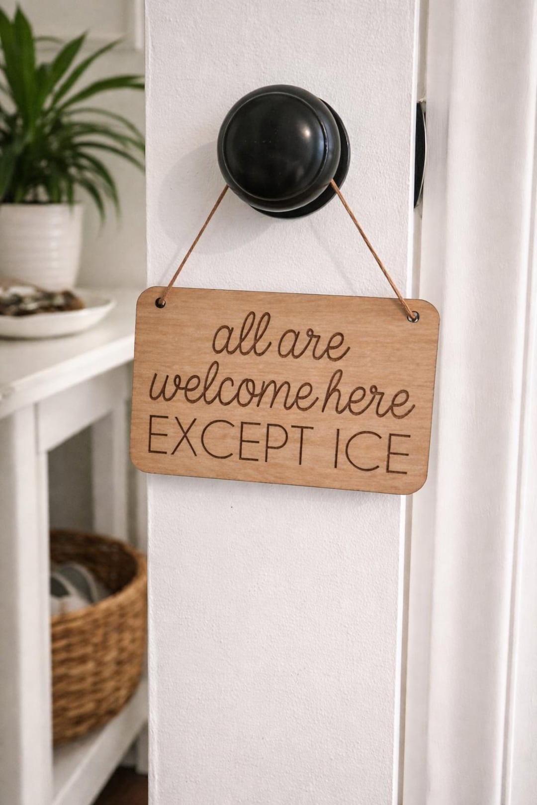All Are Welcome Here Except ICE Sign - Anti-ice Activist Door Hanger - Etsy