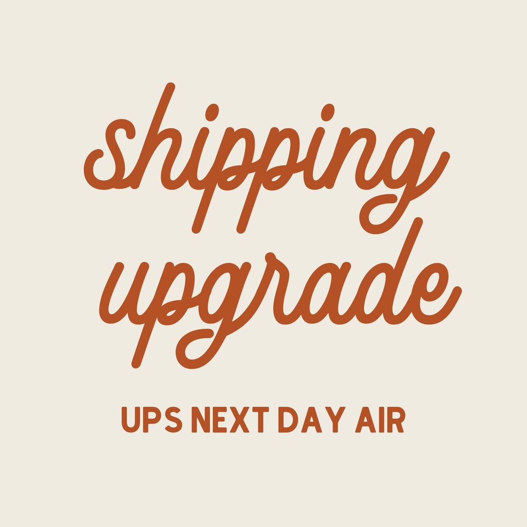 Shipping Upgrade - UPS Next Day Air - Does Not Speed up Processing Time - Etsy