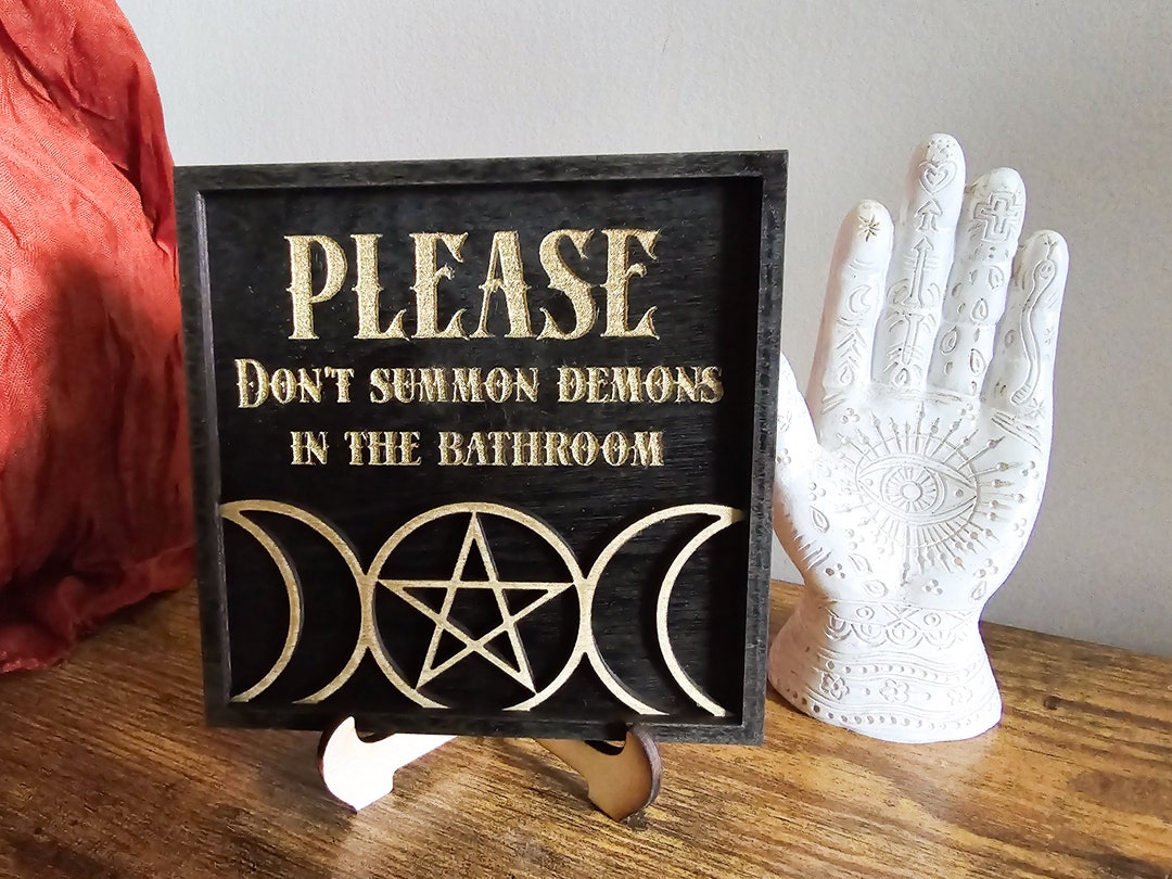 Don't Summon Demons in the Bathroom Engraved Wooden Sign, Funny ...