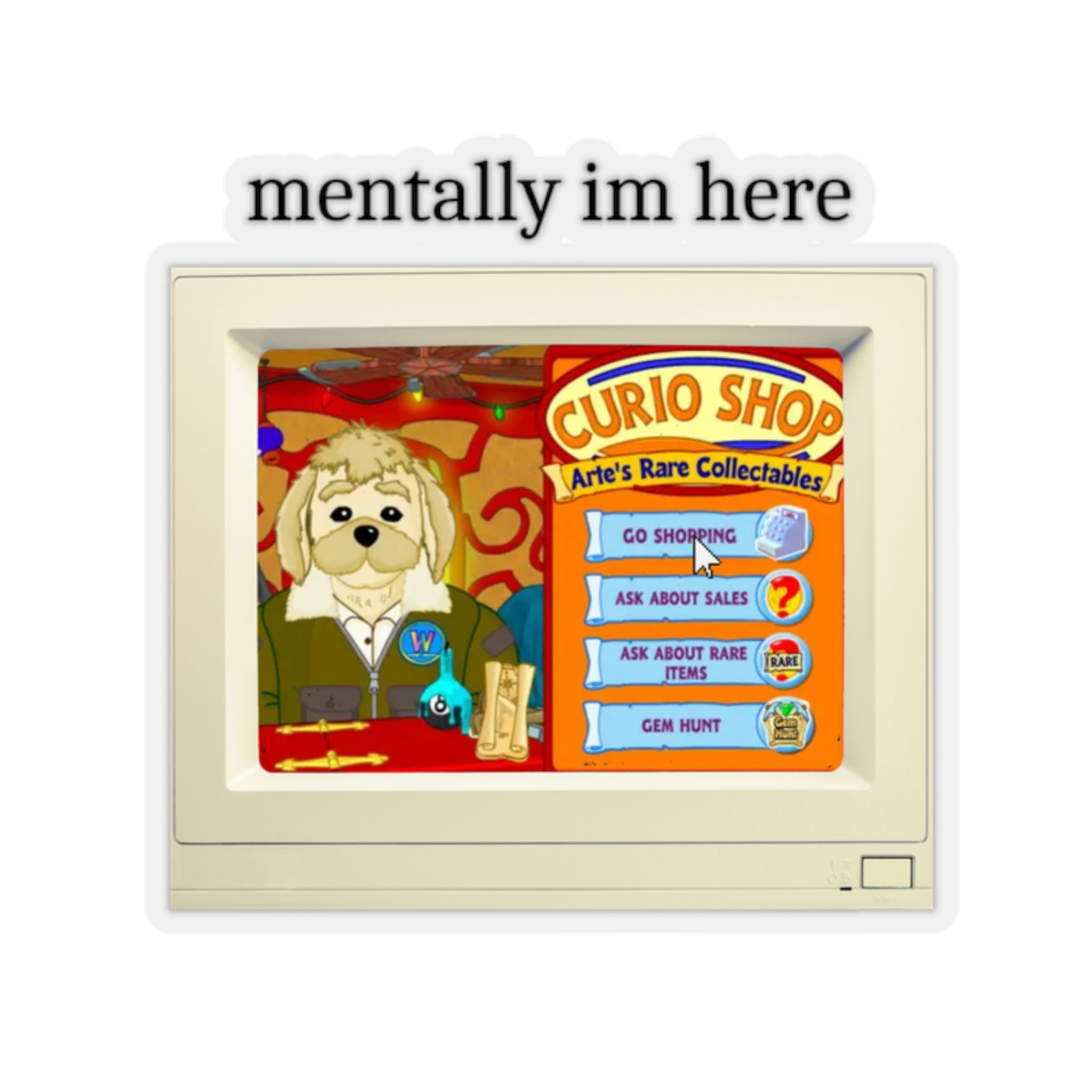 Mentally I'm Here Sticker | Webkinz Curio Shop Computer | Childhood ...