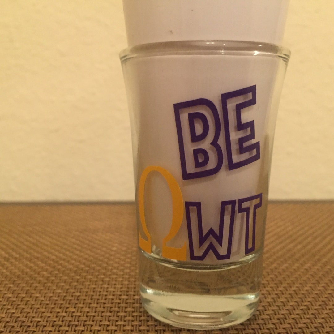 BE OWT- Omega Psi Phi Shot Glass - Etsy