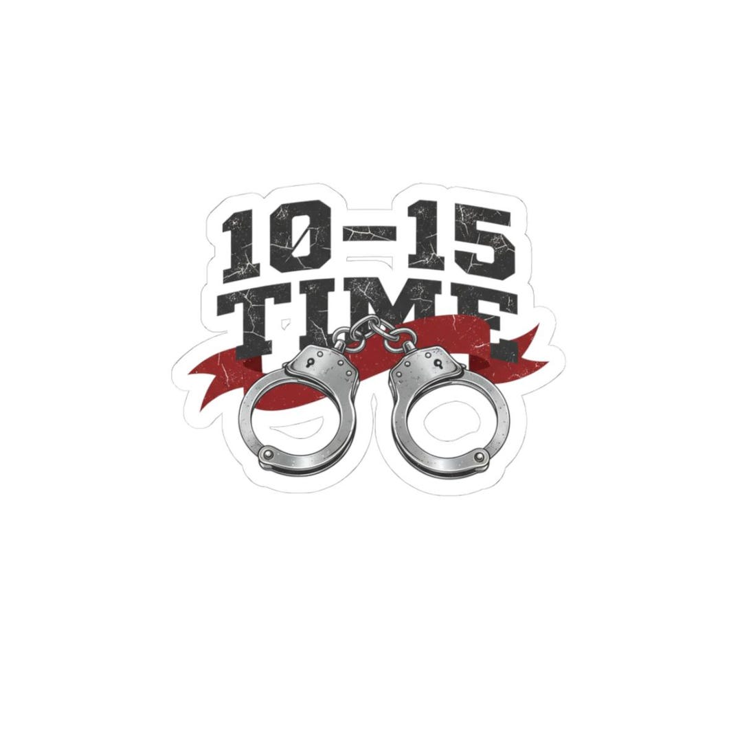 10-15 Time Handcuffs Sticker | Kiss-cut Sticker - Etsy