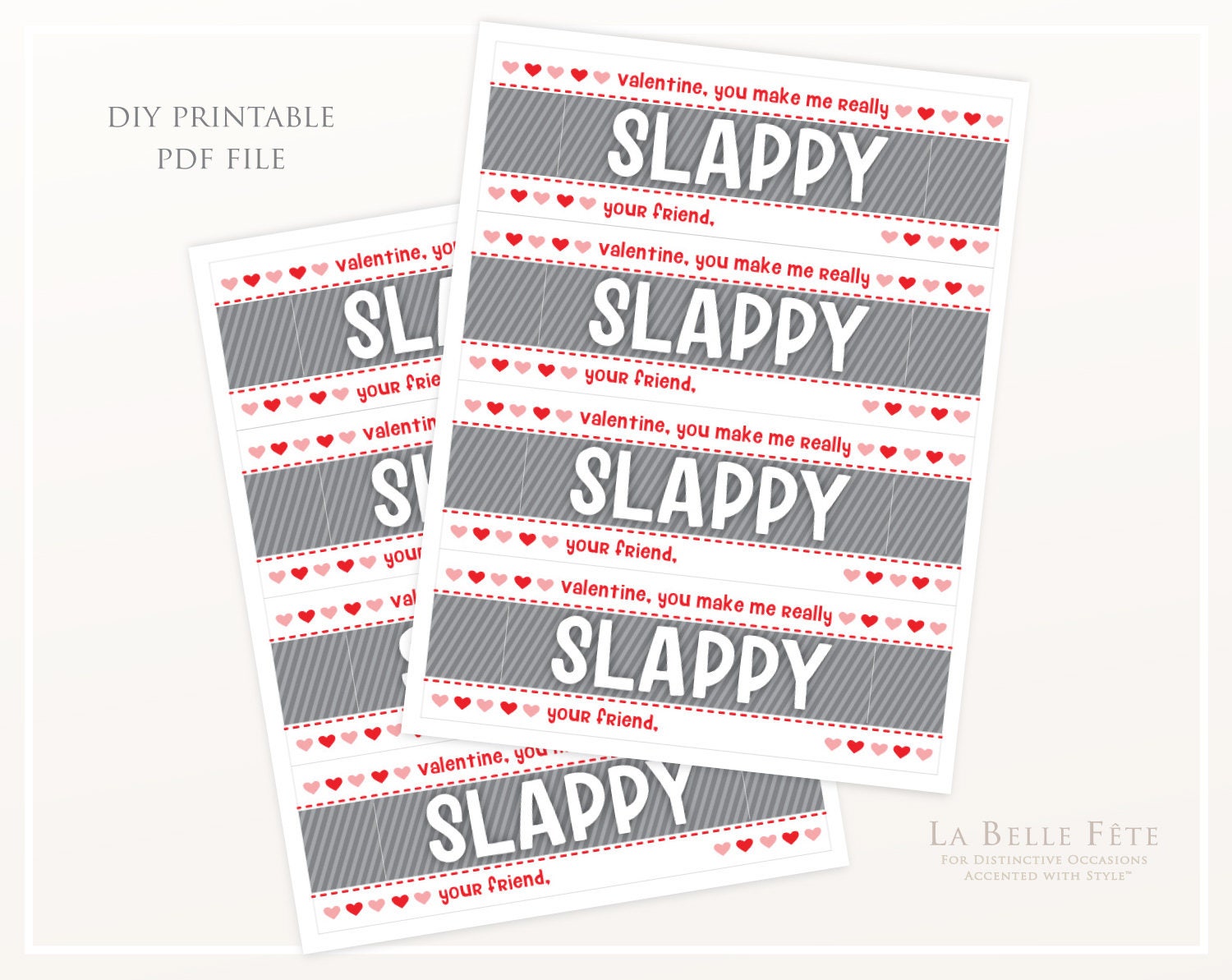 You Make Me Slappy PRINTABLE File DIY Slap Bracelet Valentines | Etsy